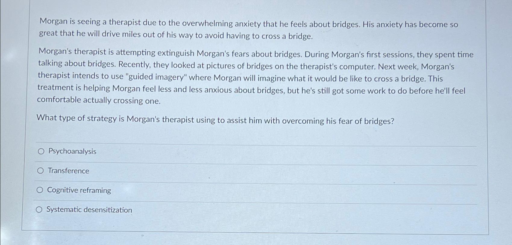 Solved Morgan is seeing a therapist due to the overwhelming | Chegg.com