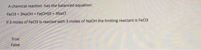 Solved A chemical reaction has the balanced equation: FeCl3 | Chegg.com