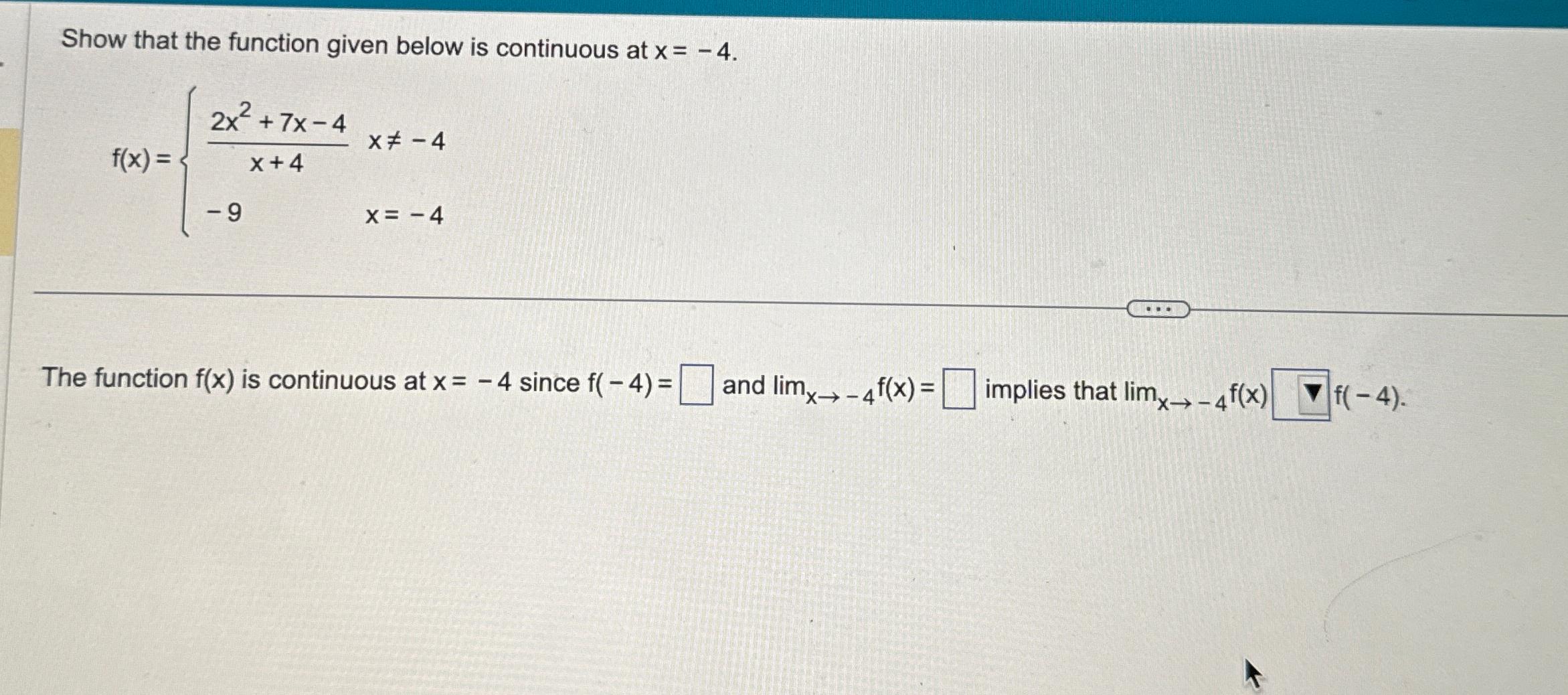 Solved Show that the function given below is continuous at | Chegg.com