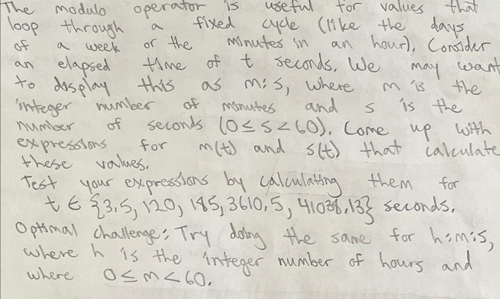 Solved The modulo operator is useful for values that loop | Chegg.com