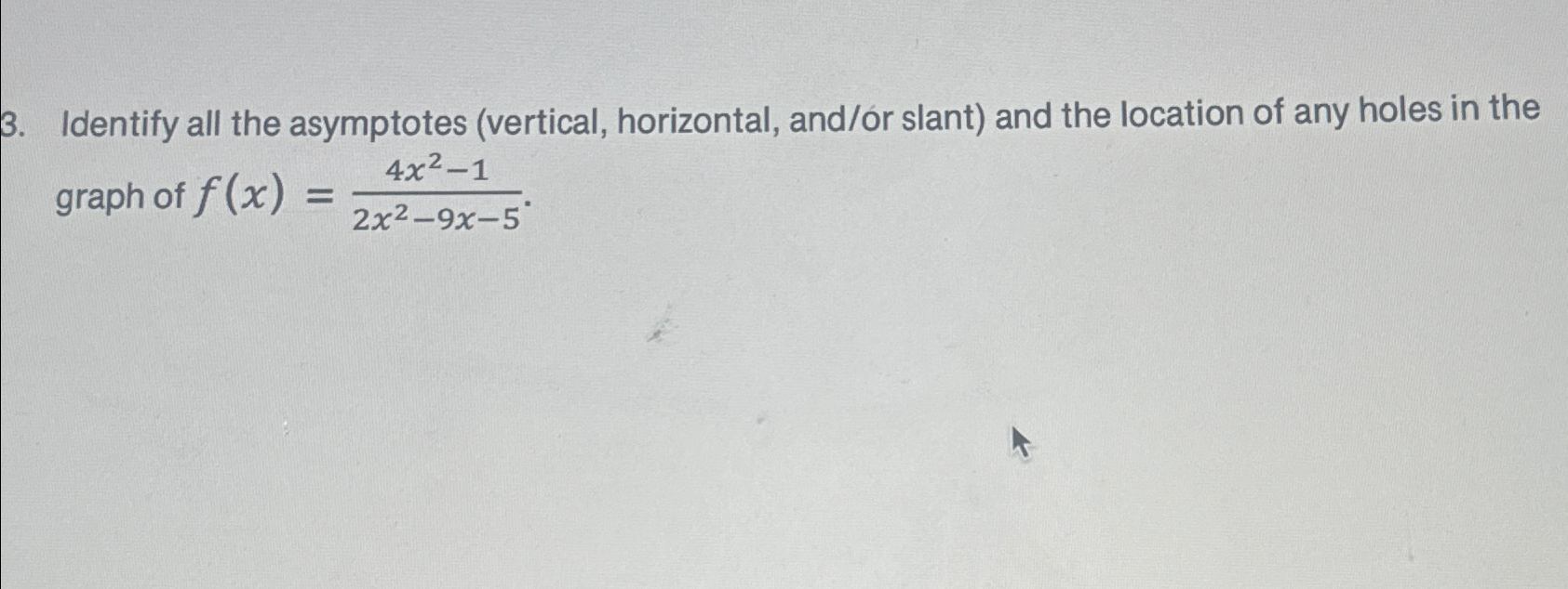 Solved Identify all the asymptotes (vertical, ﻿horizontal, | Chegg.com
