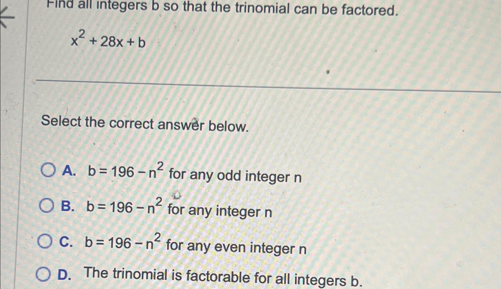 Solved Find all integers b ﻿so that the trinomial can be | Chegg.com