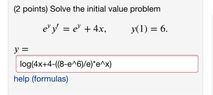 Solved (2 points) Solve the initial value problem ey = ey + | Chegg.com