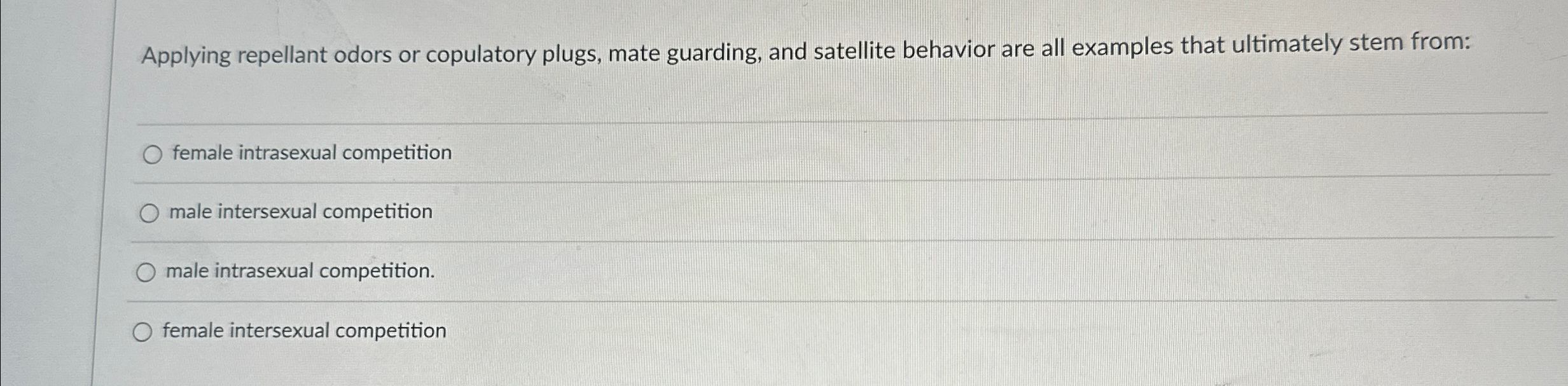Solved Applying repellant odors or copulatory plugs, mate | Chegg.com