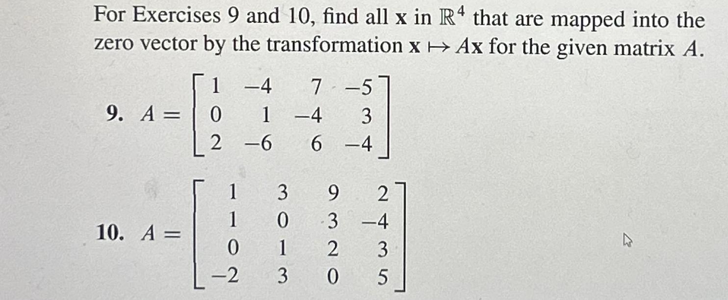 Solved For Exercises 9 and 10 , find all x in R^(4) that are | Chegg.com