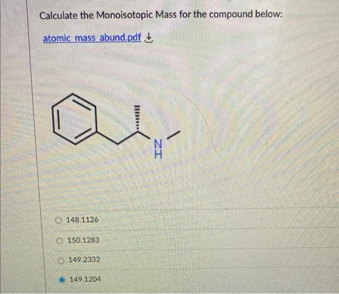 Solved Calculate the Monoisotopic Mass for the compound | Chegg.com