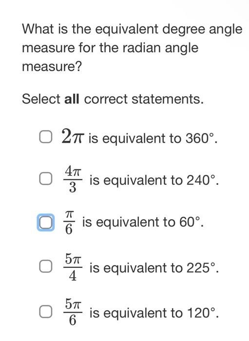 Solved What is the equivalent degree angle measure for the | Chegg.com