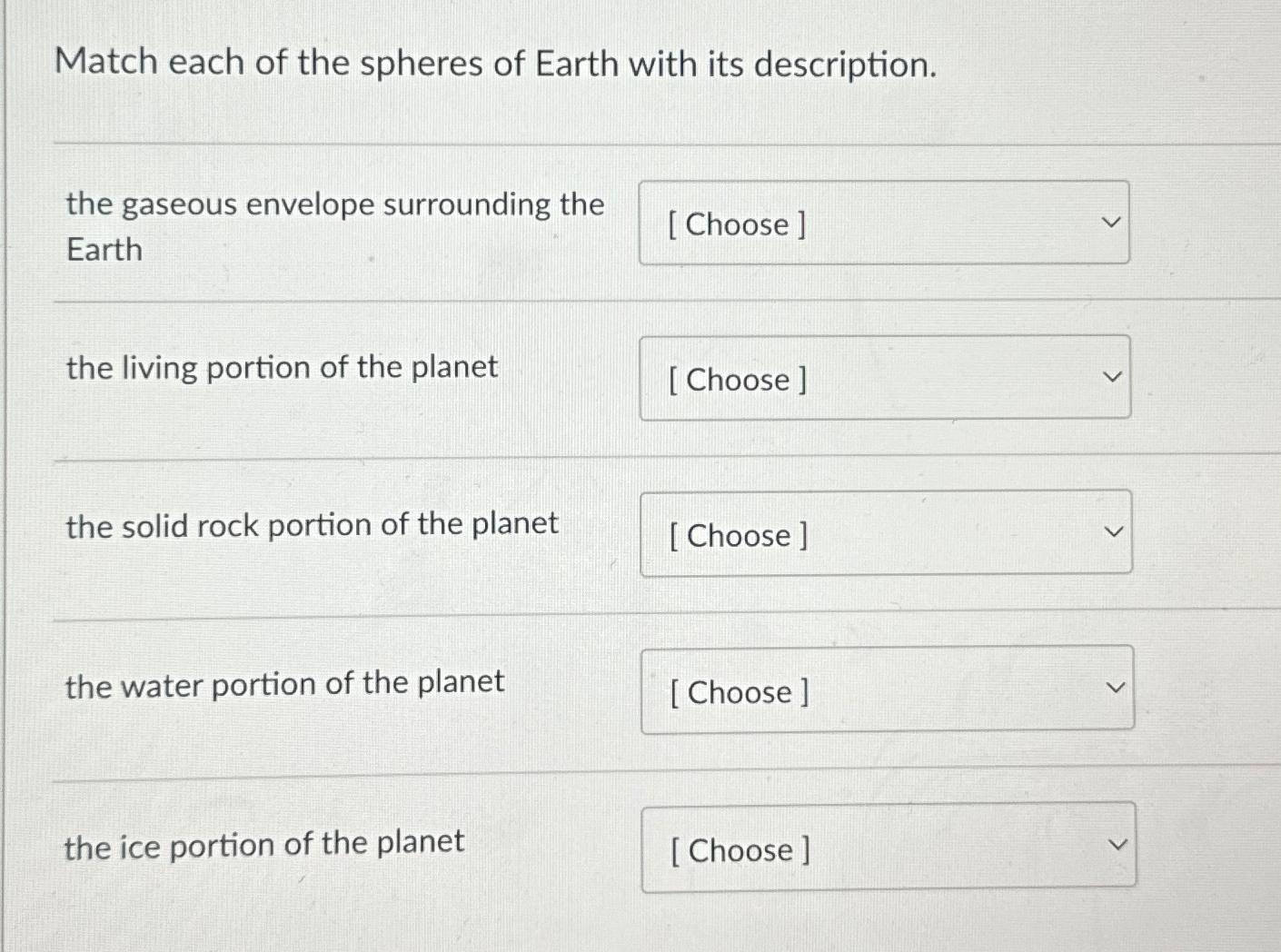 Solved Match each of the spheres of Earth with its | Chegg.com