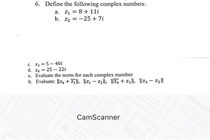 Solved 6. Define the following complex numbers: a. z1=8+11i | Chegg.com