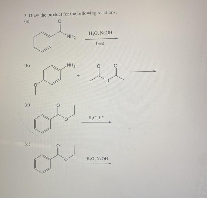 Solved 3. Draw the product for the following reactions. NH2 | Chegg.com