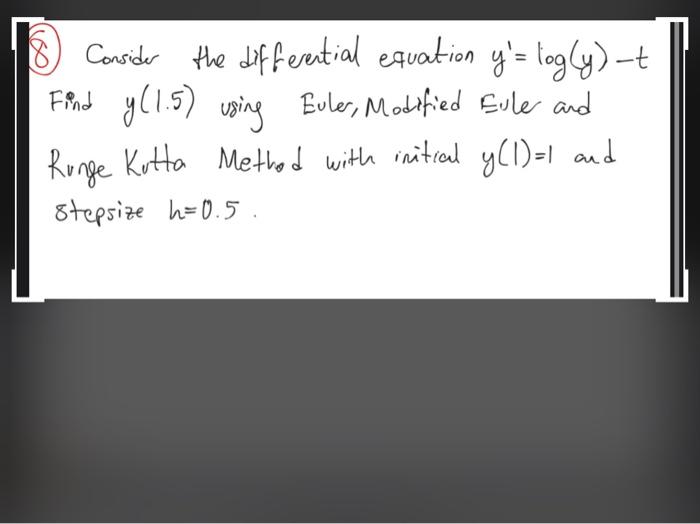 Solved Consider the differential equation y'= log(y)-t Find | Chegg.com