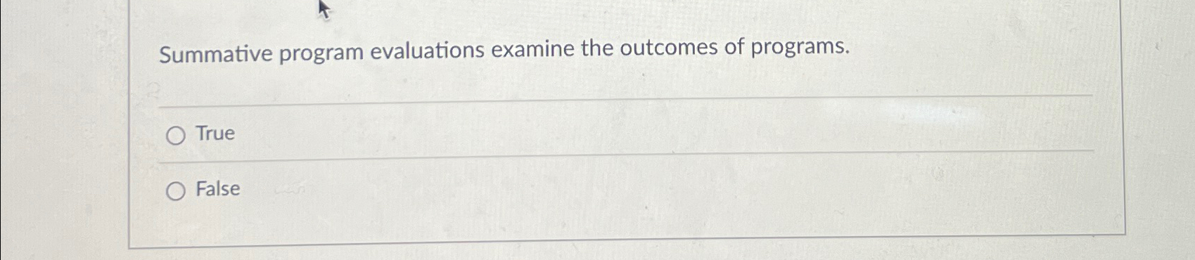Solved Summative program evaluations examine the outcomes of | Chegg.com