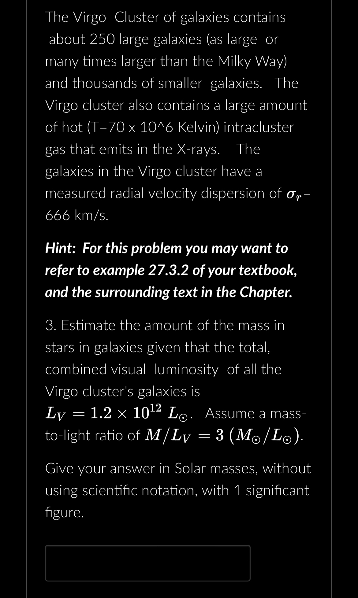Solved The Virgo Cluster of galaxies contains about 250 | Chegg.com