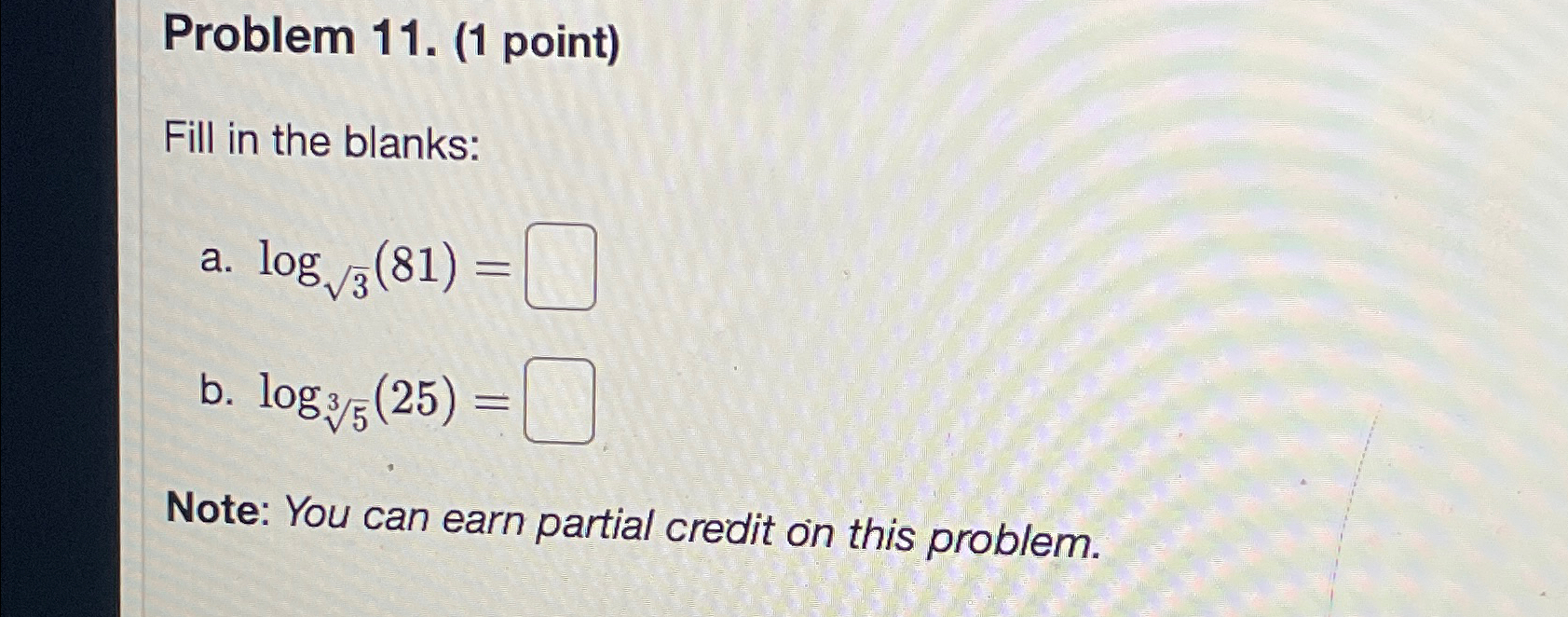 Solved Problem 11. (1 ﻿point)Fill in the | Chegg.com