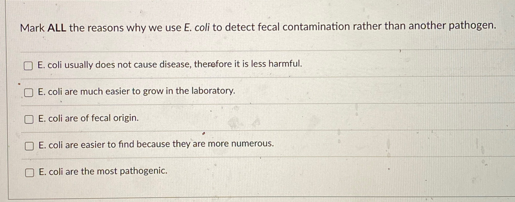 Solved Mark ALL the reasons why we use E. ﻿coli to detect | Chegg.com