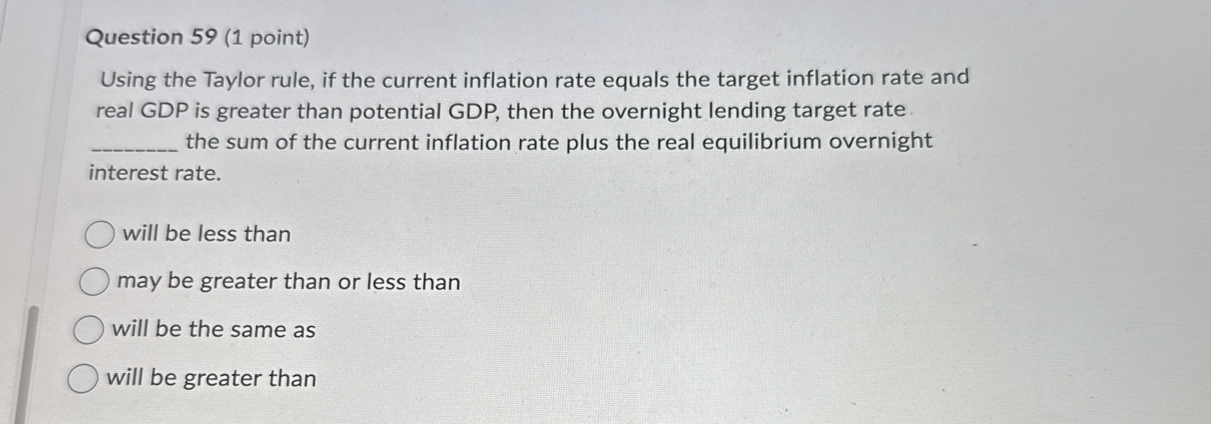 Solved Question 59 (1 ﻿point)Using the Taylor rule, if the | Chegg.com
