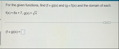 Solved For the given functions, find (f@g)(x) ﻿and (g@f)(x) | Chegg.com