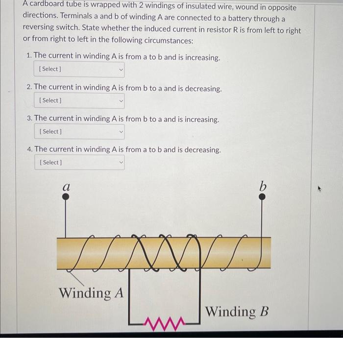 Solved A cardboard tube is wrapped with 2 windings of | Chegg.com
