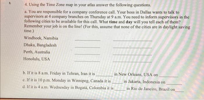 Solved 4. Using the Time Zone map in your atlas answer the | Chegg.com