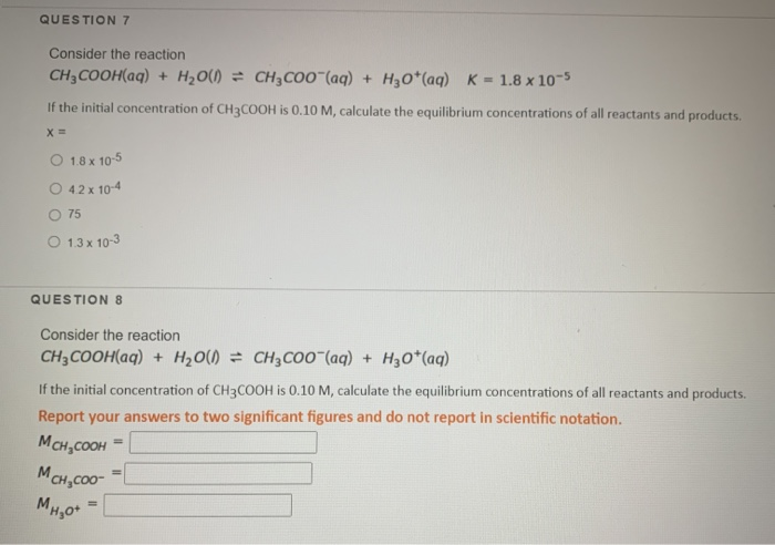 Solved QUESTION 7 Consider the reaction CH3COOH(aq) + H2O() | Chegg.com