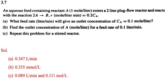 Solved An aqueous feed containing reactant A ( 1 mole/liter) | Chegg.com