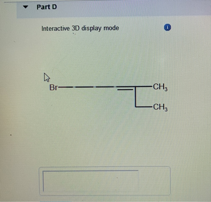 Solved Part A Interactive 3D display mode Н4С CH3 Н.С Part | Chegg.com