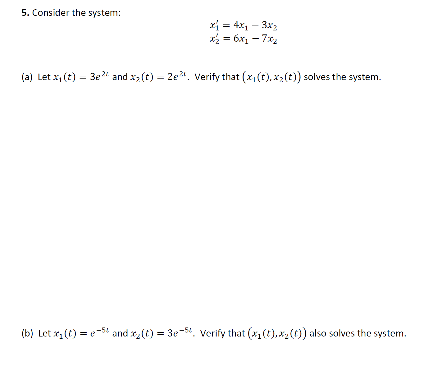 Solved Consider the system: x_(1)^(')=4x_(1)-3x_(2) | Chegg.com