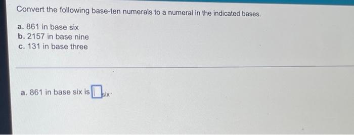 Solved Convert the following base-ten numerals to a numeral | Chegg.com