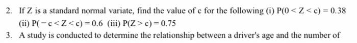 Solved 2. If Z is a standard normal variate, find the value | Chegg.com