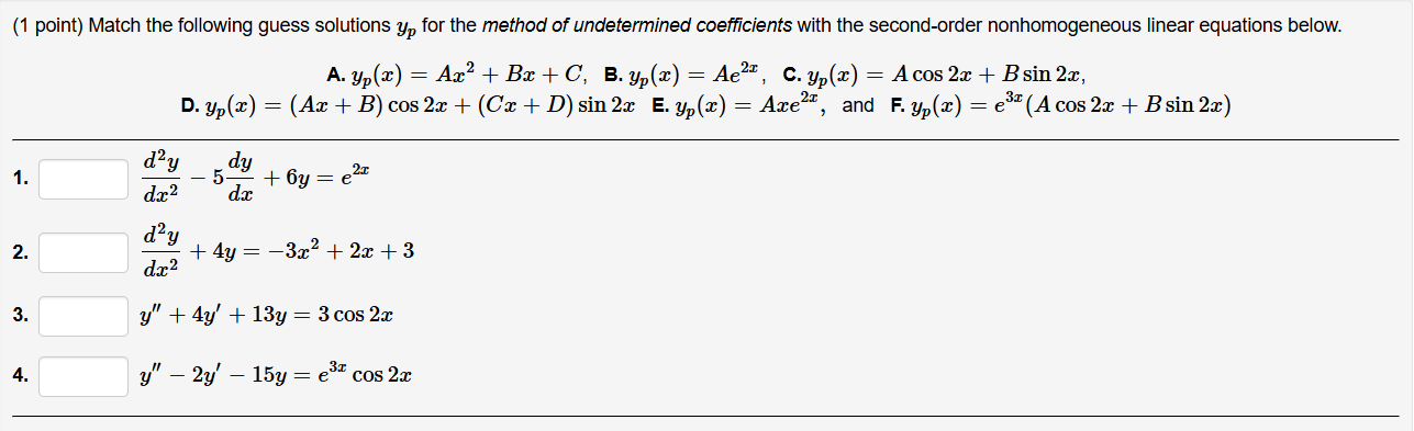 Solved (1 ﻿point) ﻿Match the following guess solutions yp | Chegg.com