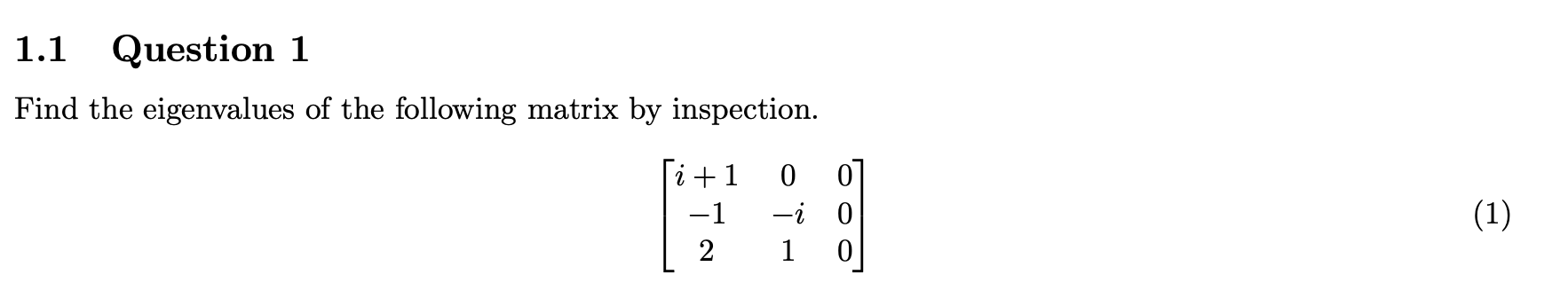 Solved 11 question 1find The Eigenvalues Of The Following