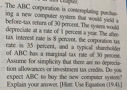 Solved The ABC corporation is contemplating purchasing a new | Chegg.com