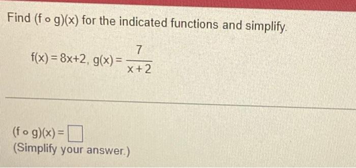 Solved Find (fog)(x) for the indicated functions and | Chegg.com