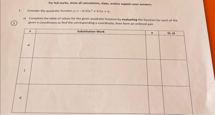 Solved For full marks, show all calculations, steps, and/or | Chegg.com