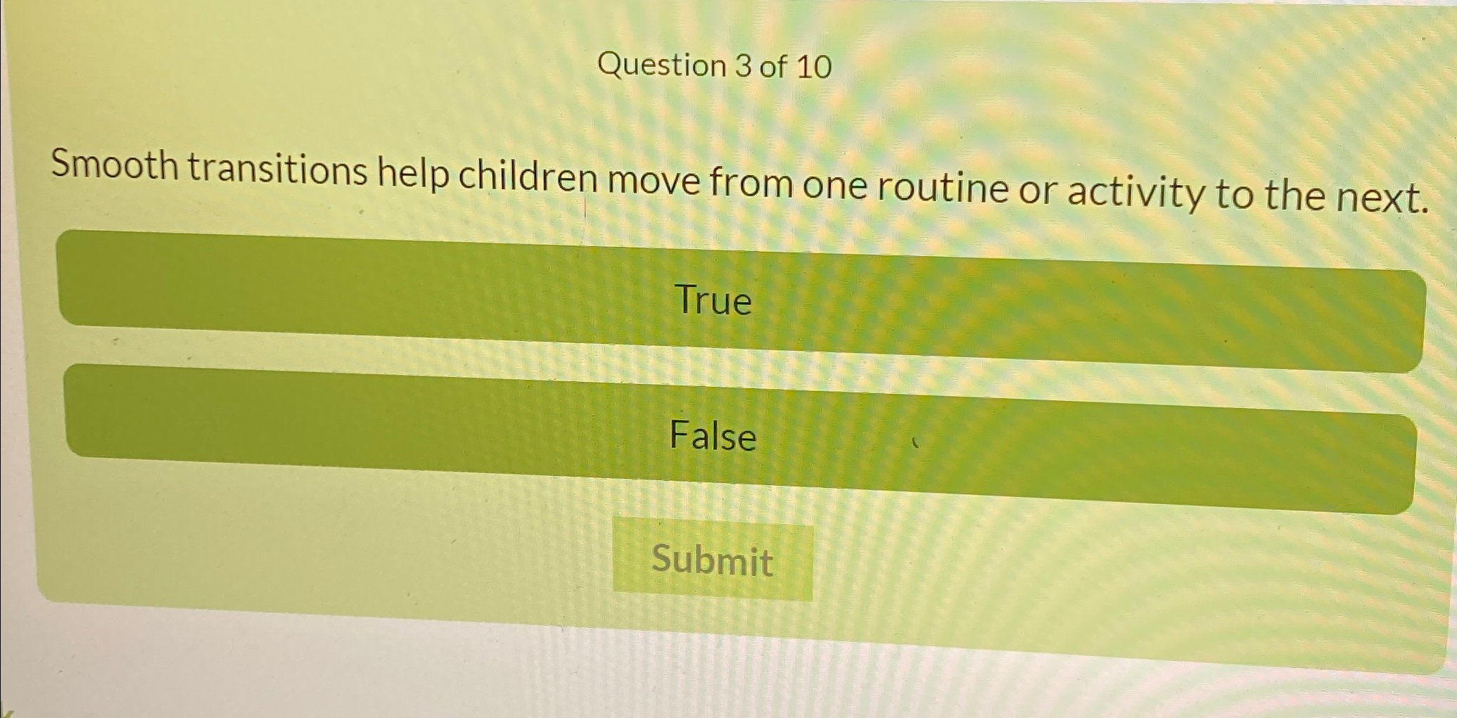 Solved Question 3 ﻿of 10Smooth transitions help children | Chegg.com