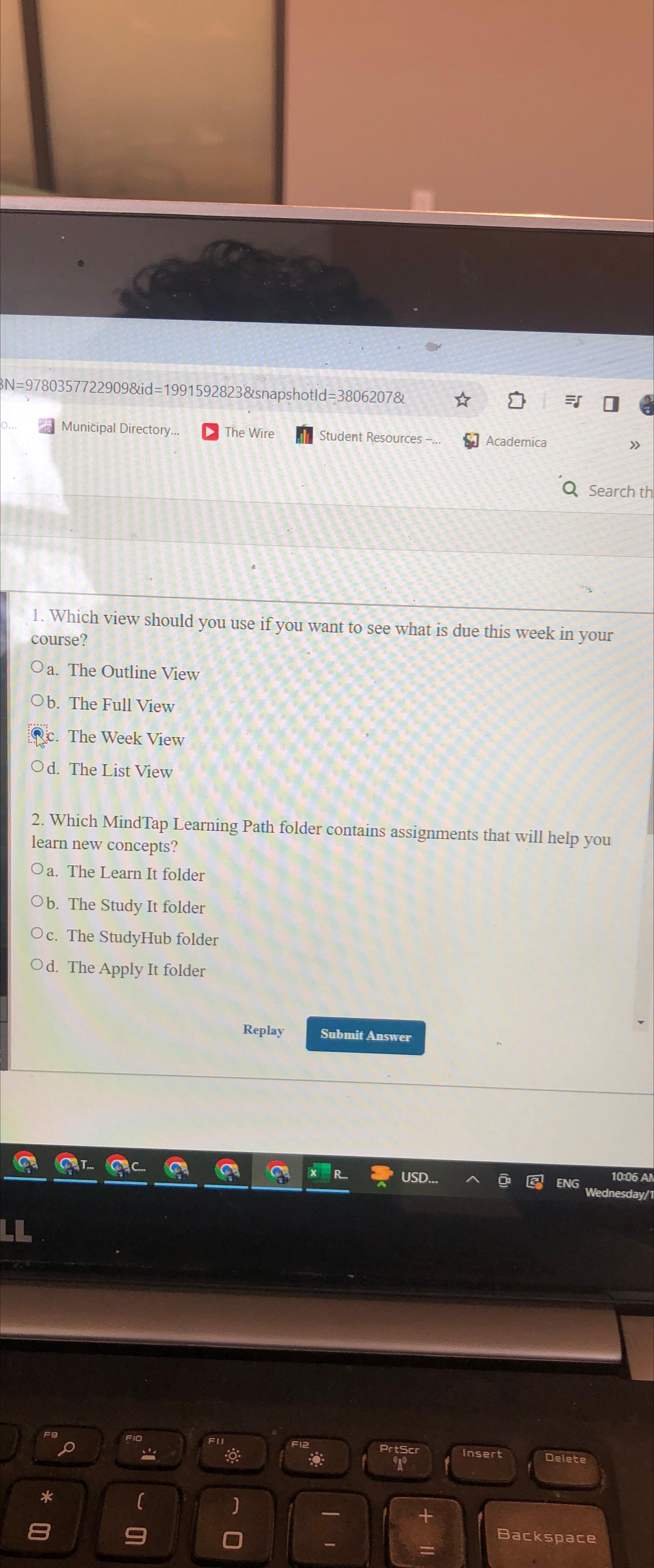 Solved Which view should you use if you want to see what is | Chegg.com