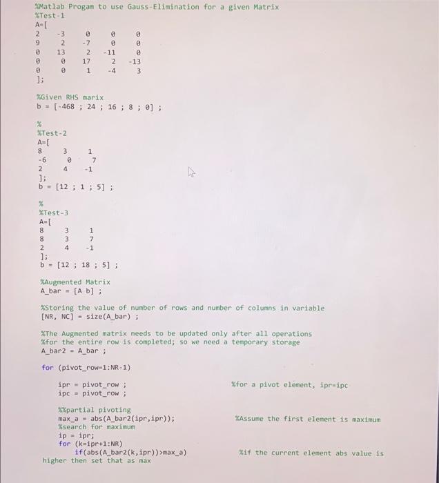 Matlab Progam to use Gauss-Elimination for a given | Chegg.com