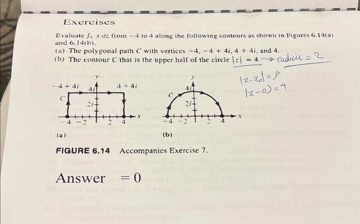 Solved Evaluate fcxdz from -4 to 4 along the following | Chegg.com