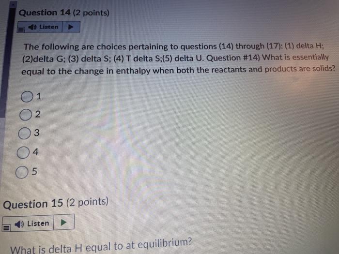 Solved Question 15 (2 points) Listen What is delta H equal | Chegg.com