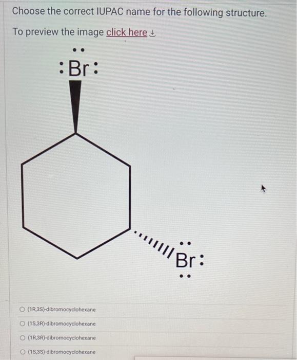Solved Choose the correct IUPAC name for the following | Chegg.com