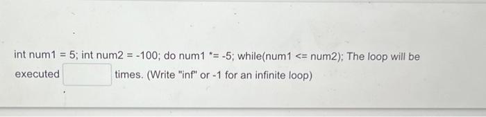 Solved int num1 =30, num2 =15; do num1 -: 1; while(num1 > | Chegg.com
