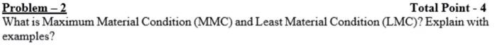Solved Problem - 2 Total Point - 4 What is Maximum Material | Chegg.com