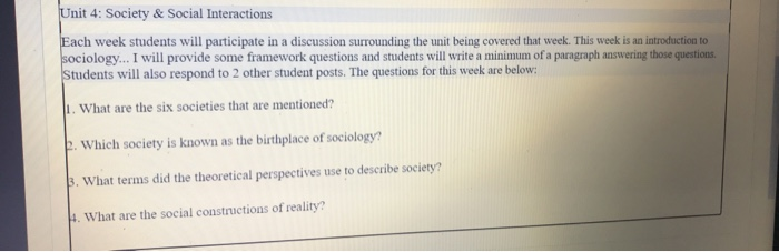 Unit 4: Society & Social Interactions Each week | Chegg.com