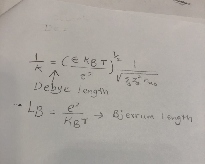 Solved nas £=CE KBT) 2 T ez va Debye Length LB = e Bjerrum | Chegg.com