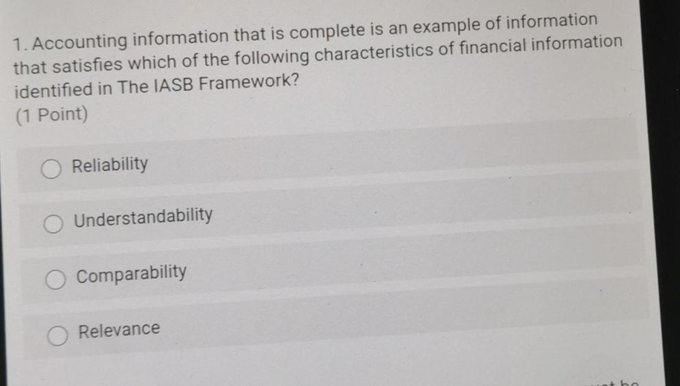 Solved 1. Accounting information that is complete is an | Chegg.com