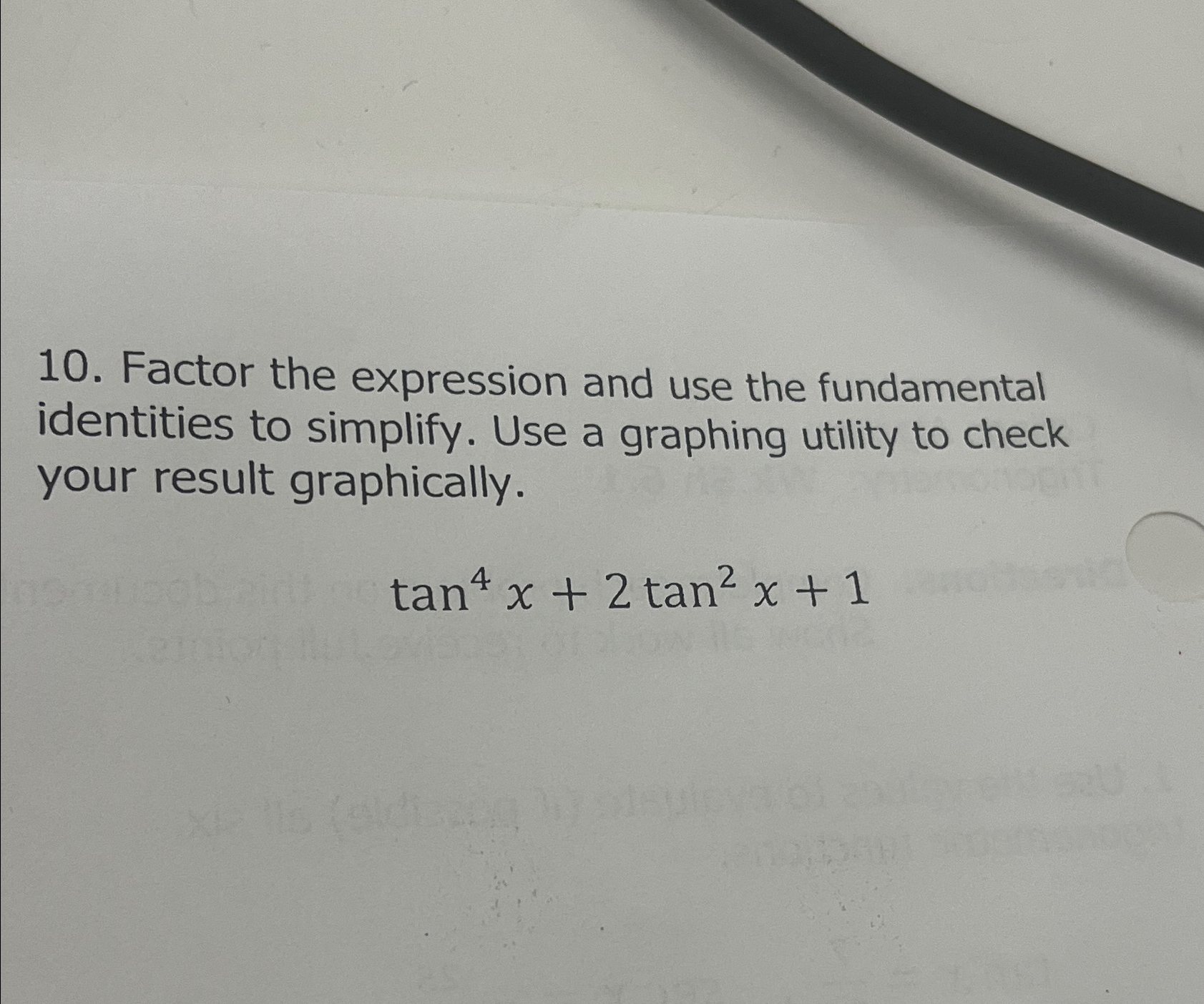 Solved Factor the expression and use the fundamental | Chegg.com
