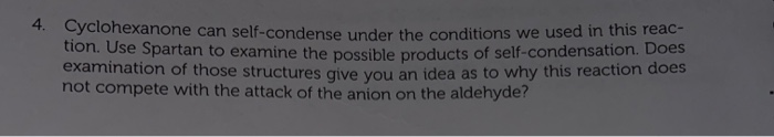 4. Cyclohexanone can self-condense under th ohexanone | Chegg.com