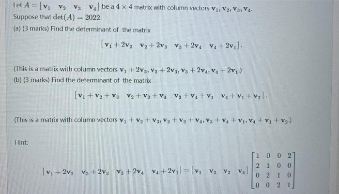Solved Let A=[v1v2v3v4] be a 4×4 matrix with column vectors | Chegg.com