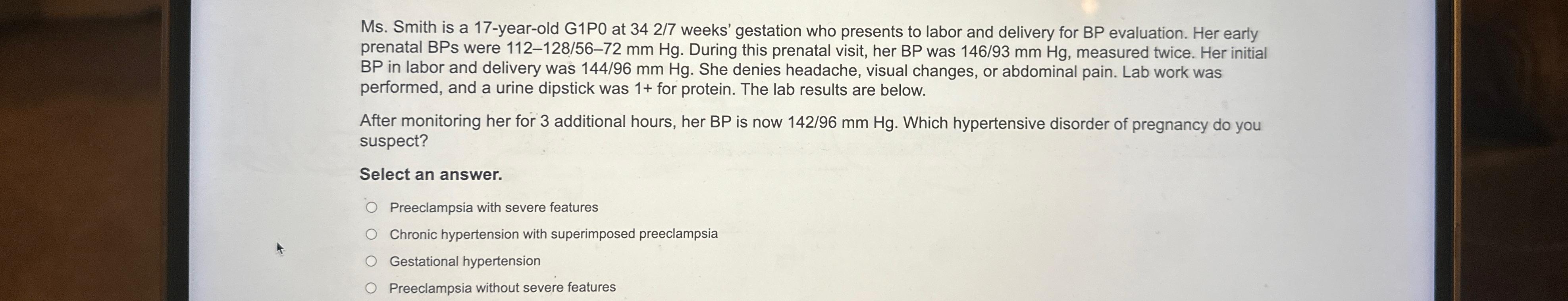 Solved Ms. ﻿Smith is a 17-year-old G1P0 ﻿at 34 2/7 ﻿weeks' | Chegg.com