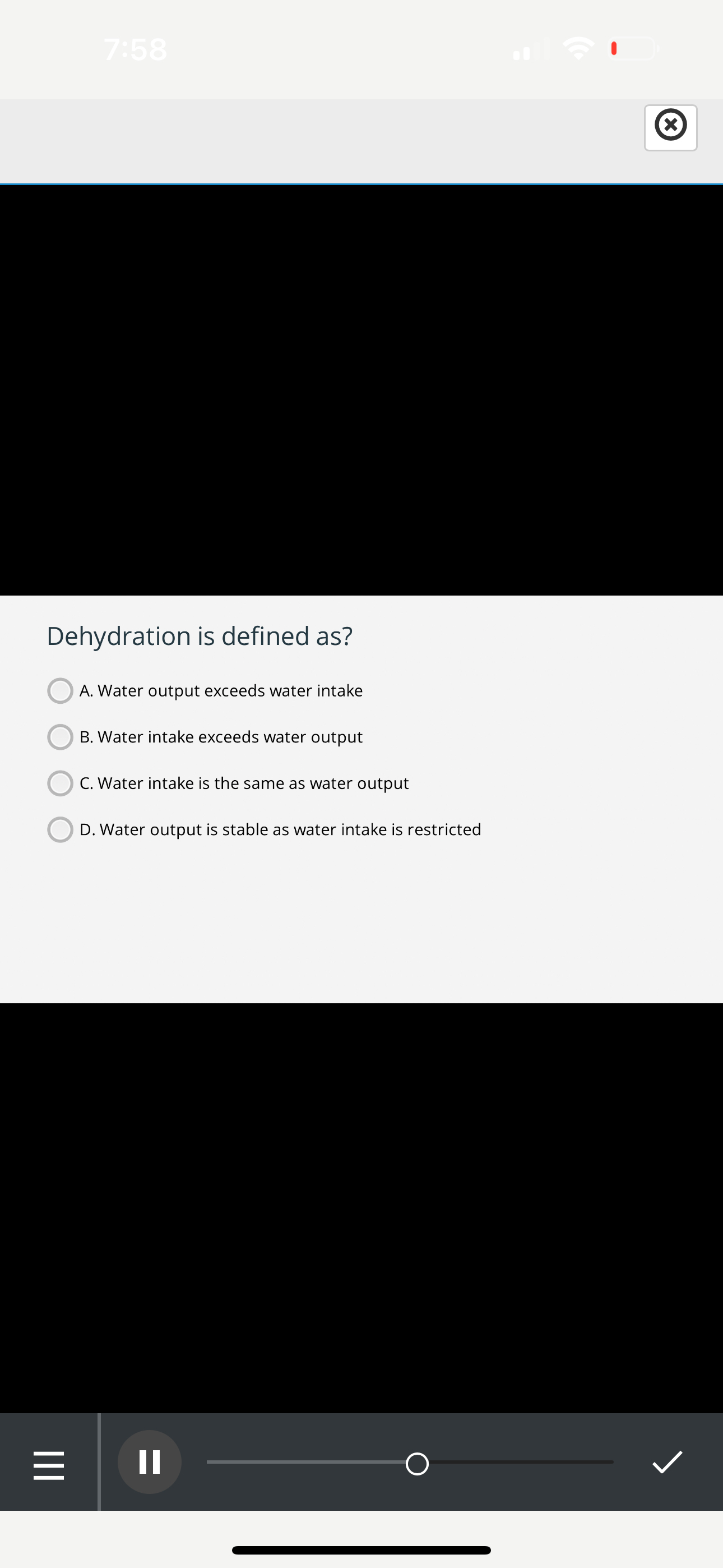 Solved Dehydration is defined as?A. ﻿Water output exceeds | Chegg.com